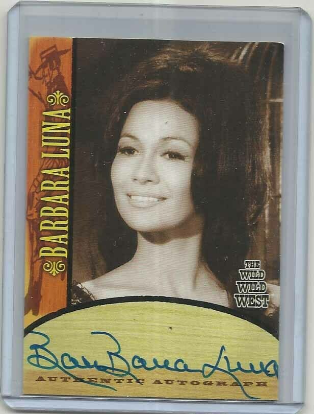 2000 The Wild, Wild West: Season 1 BARBARA LUNA " Autograph Card " A8 ...
