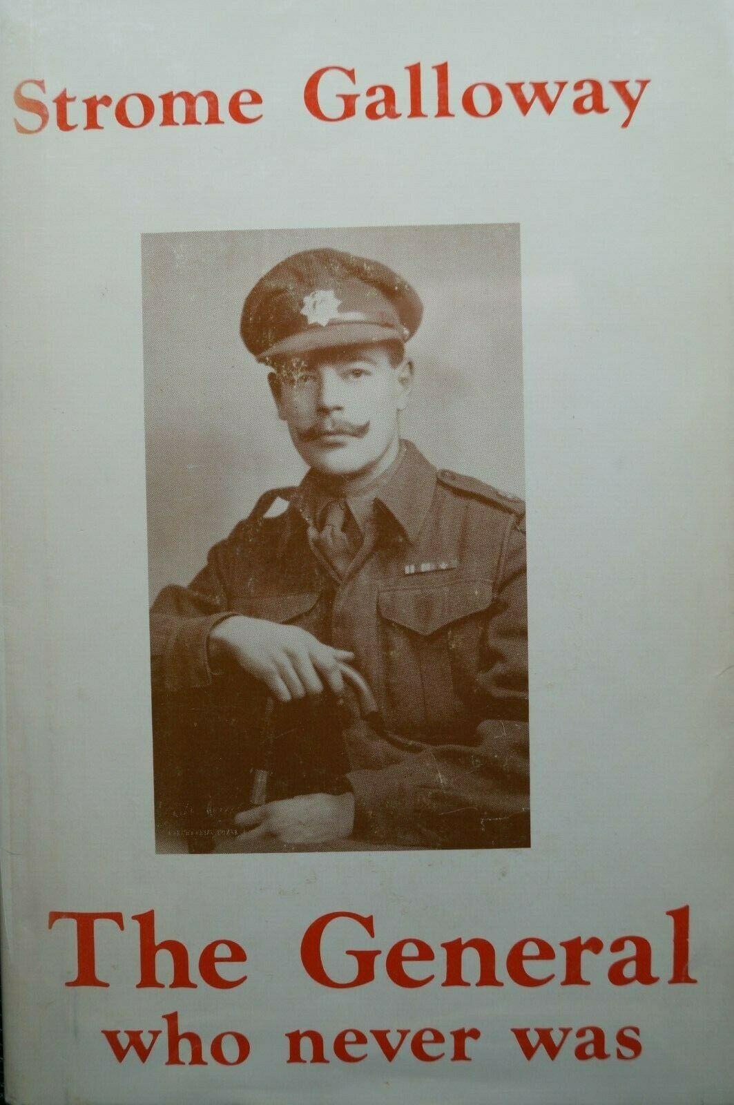 WW2 Canada Strome Galloway The General Who Never Was Reference Book ...