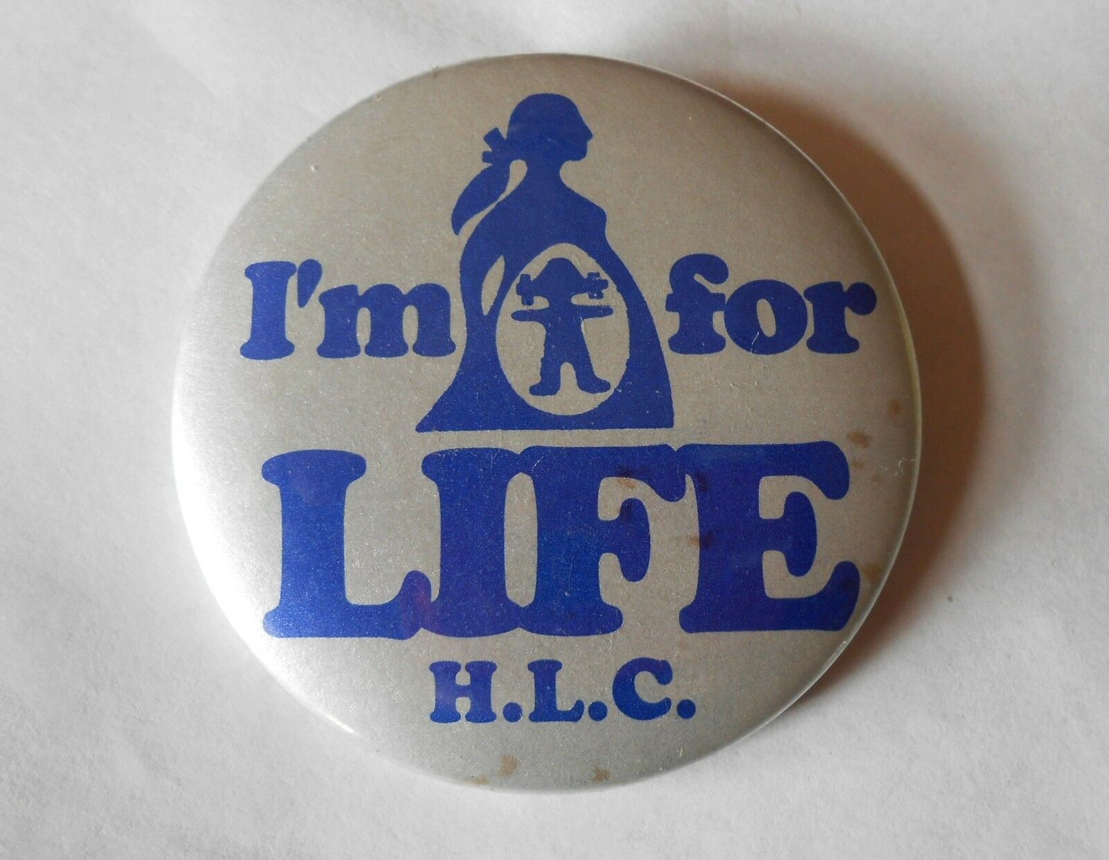 Vintage Anti Abortion HLC I ' M For Life Pro Life Cause Pinback Button ...